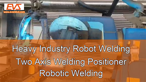 Heavy Industry Robot Welding | Two Axis Welding Positioner | Robotic ...