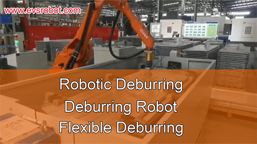 Robotic Deburring | Deburring Robot | Flexible Deburring - EVS Robot