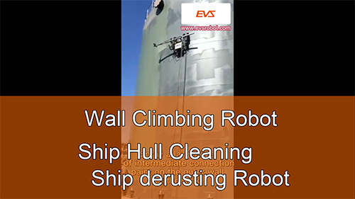 Wall Climbing Robot | Ship Hull Cleaning | Ship derusting Robot - EVS Robot