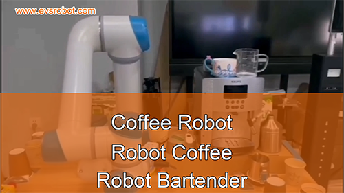 Robot Coffee | Coffee Robot | Robot Bartender - EVS Robot
